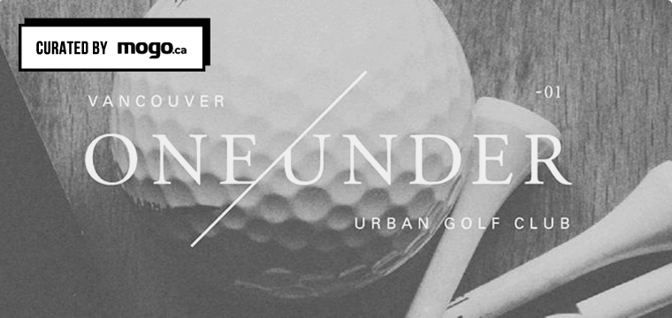 Mogo's review of One Under, Vancouver's newest Urban Golf Club | Mogo