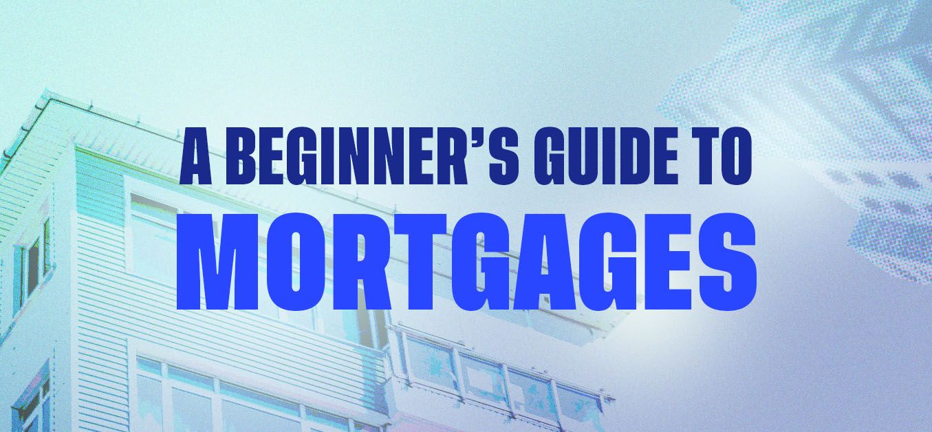 A Beginner's Guide to Mortgages | Mogo