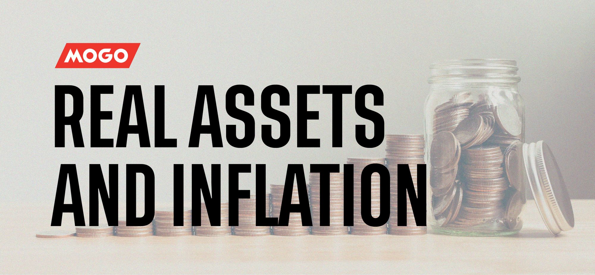 Real Assets and Inflation | Mogo