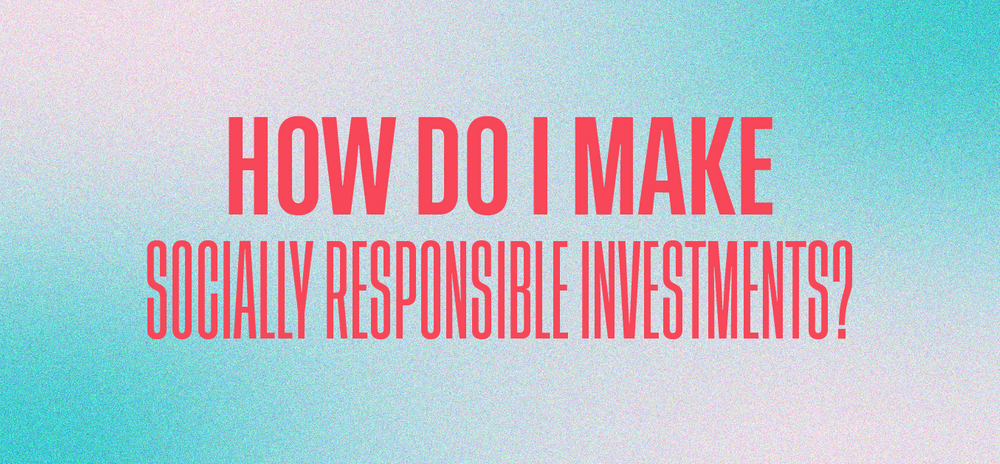 What Are Socially Responsible Investments? | Mogo